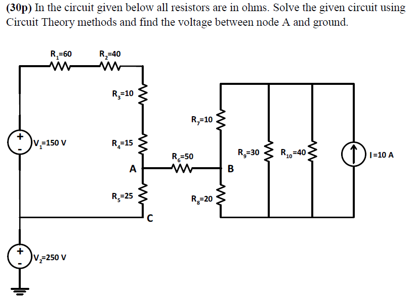 Solved (30p) In the circuit given below all resistors are in | Chegg.com