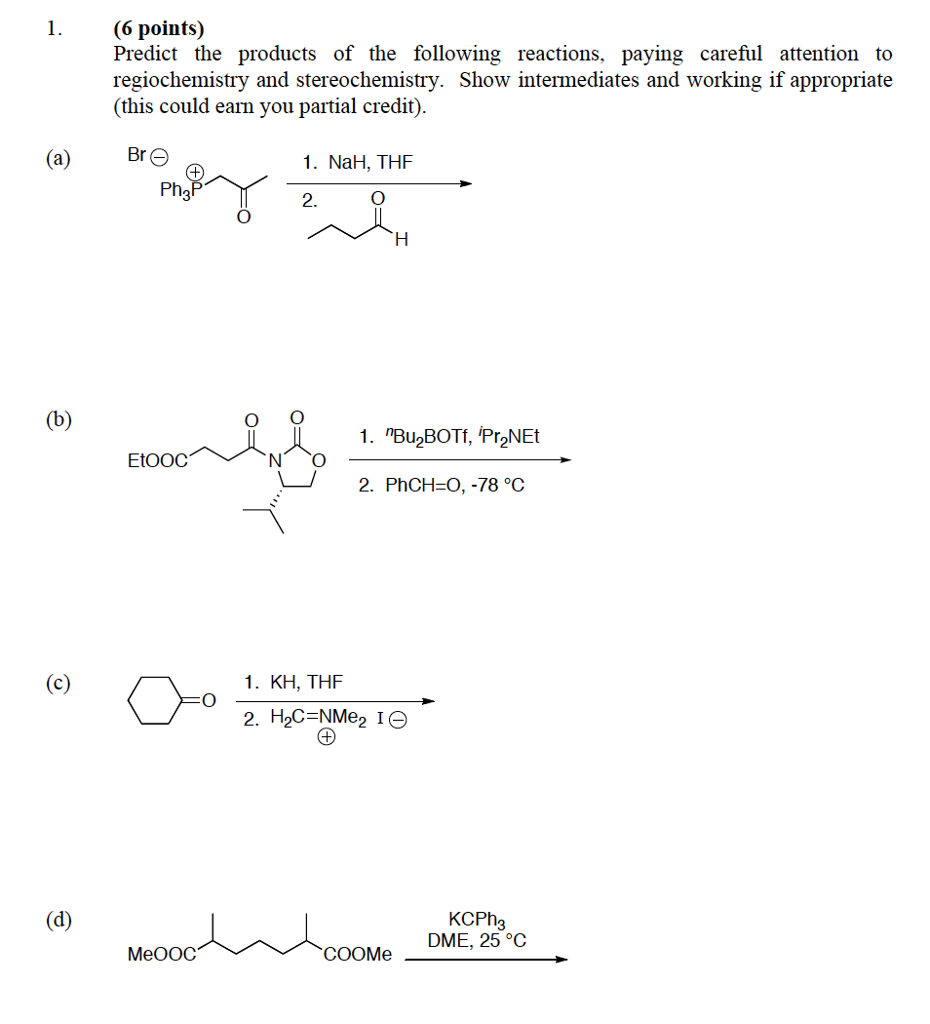 Solved 1.(6 points) Predict the products of the following | Chegg.com