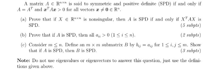 Solved A matrix A elementof R^n times n is said to symmetric | Chegg.com