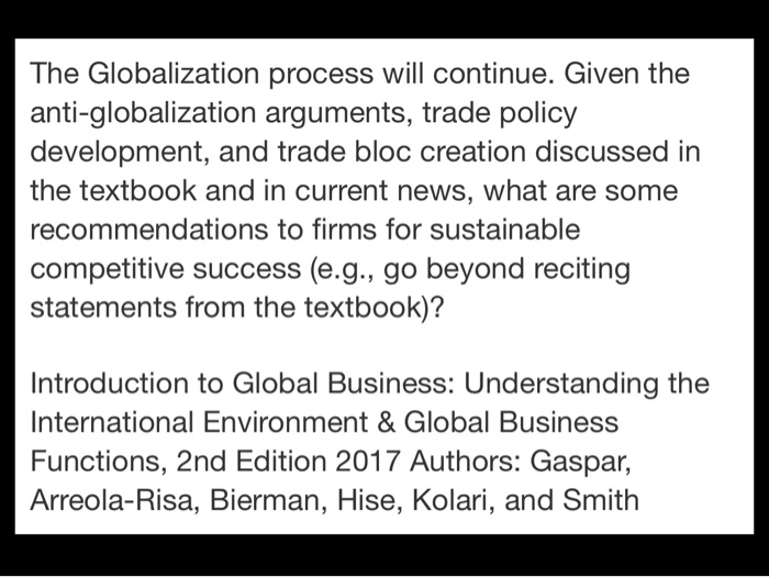 Solved The Globalization process will continue. Given the | Chegg.com