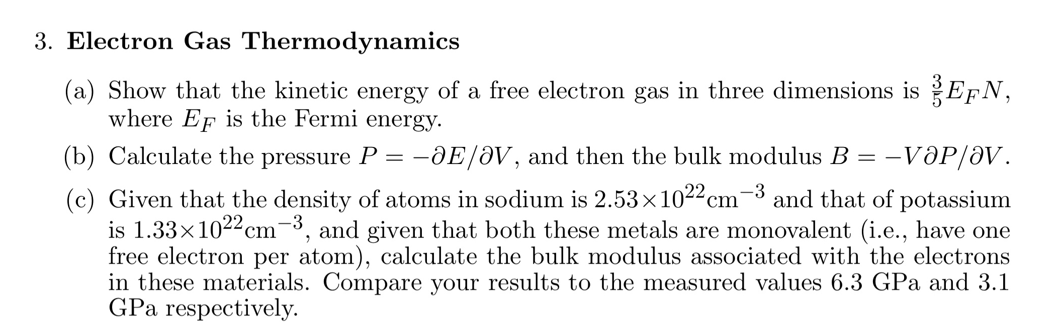 Solved 3. Electron Gas Thermodynamics (a) Show that the | Chegg.com