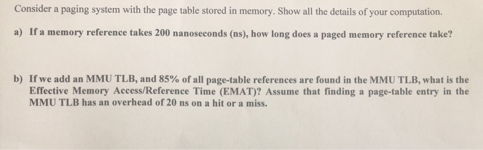 Solved Consider a paging system with the page table stored | Chegg.com