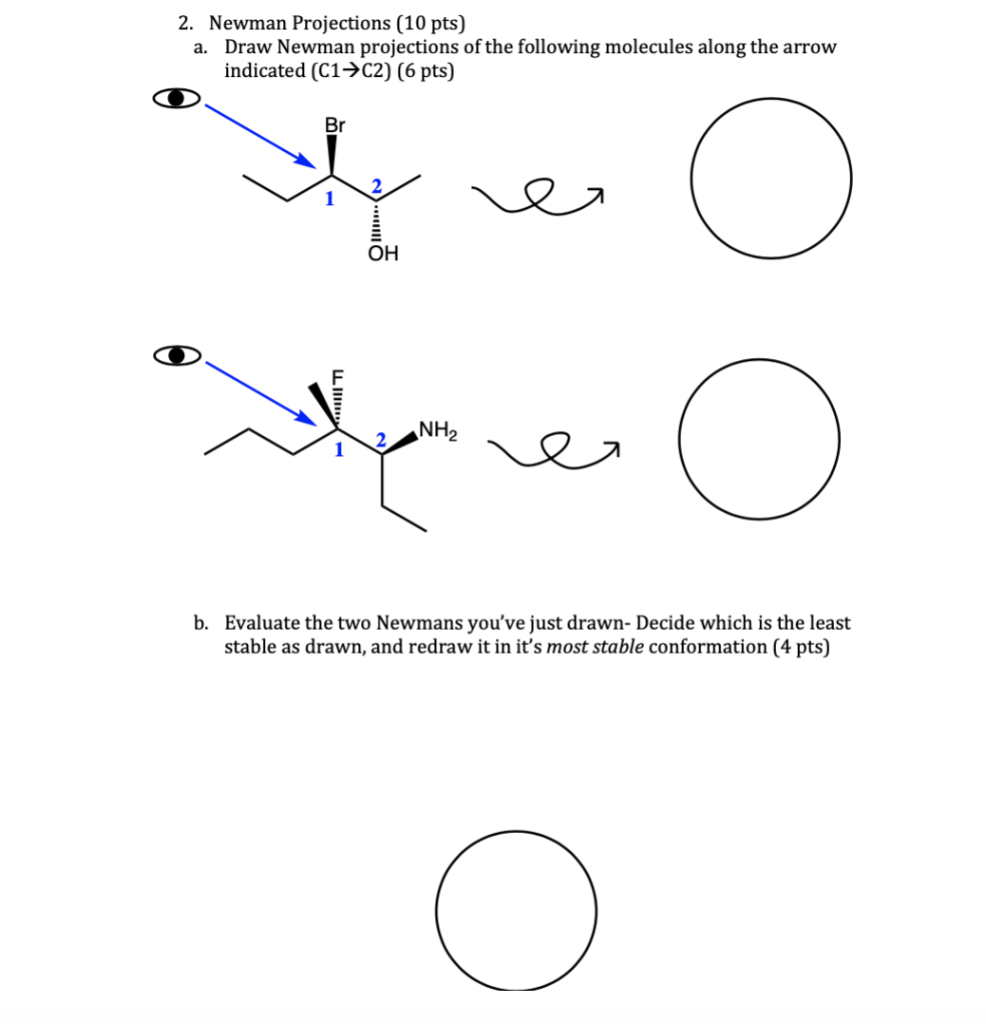 Solved 2. Newman Projections (10 pts) a. Draw Newman | Chegg.com