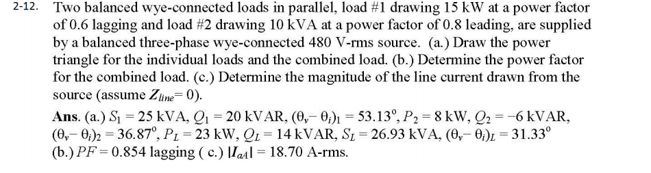 Solved Two balanced wye-connected loads in parallel, load #1 | Chegg.com
