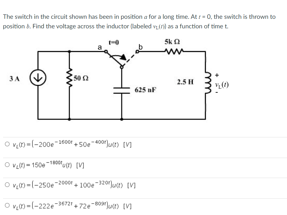 Solved The switch in the circuit shown has been in position | Chegg.com