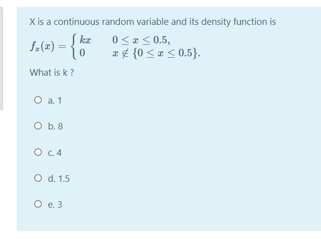 Solved x is a continious random variable and its density | Chegg.com