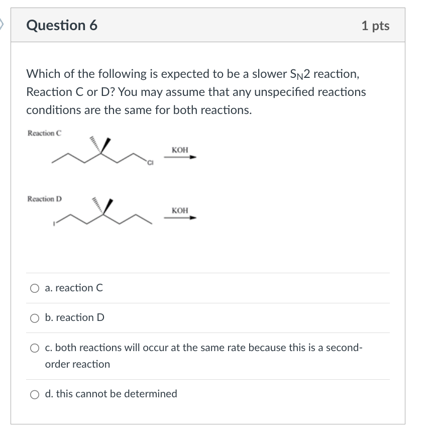 Solved Question 6Which of the following is expected to be a | Chegg.com