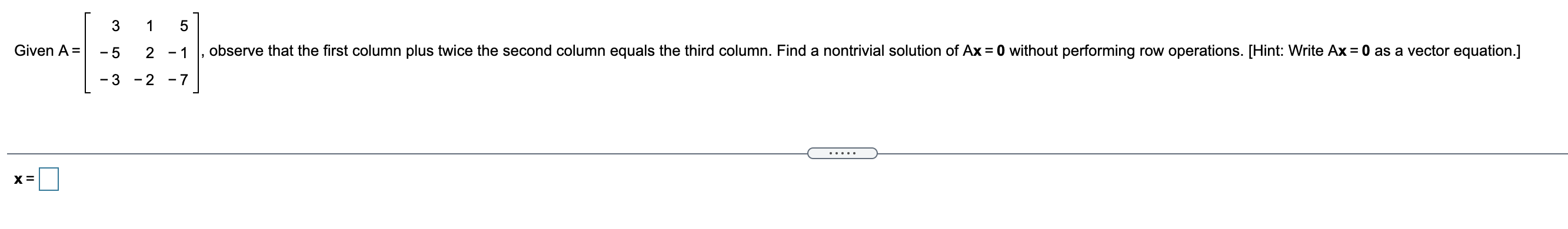 Solved 3 1 5 Given A= -5 2 -1 observe that the first column | Chegg.com