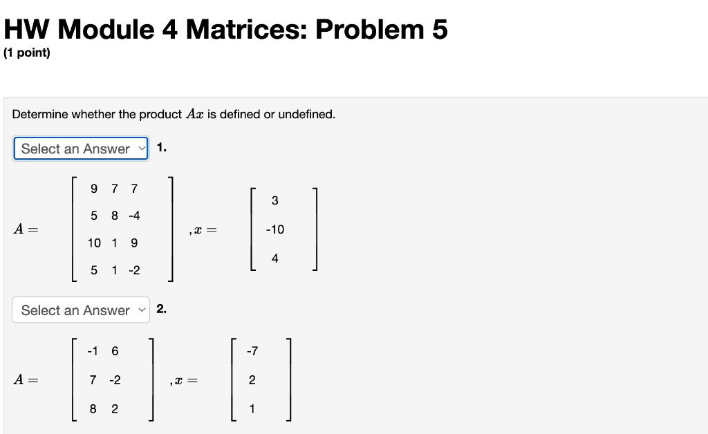 Solved HW Module 4 Matrices: Problem 5 (1 point) Determine | Chegg.com