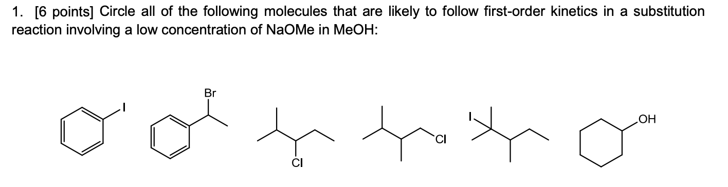 Solved 1. [6 points] Circle all of the following molecules | Chegg.com
