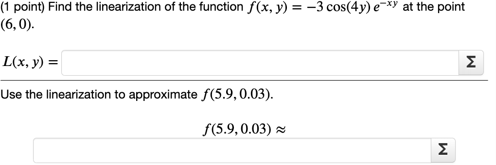 Solved (1 ﻿point) ﻿Find the linearization of the function | Chegg.com