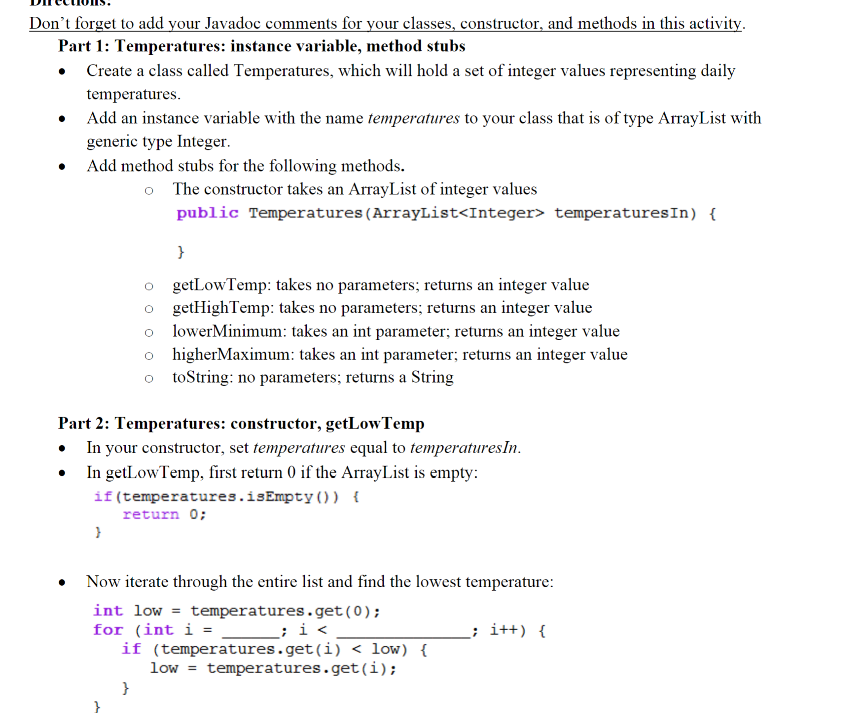 Solved Don't forget to add your Javadoc comments for your | Chegg.com