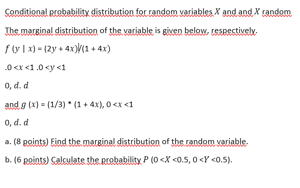 Solved Conditional probability distribution for random | Chegg.com