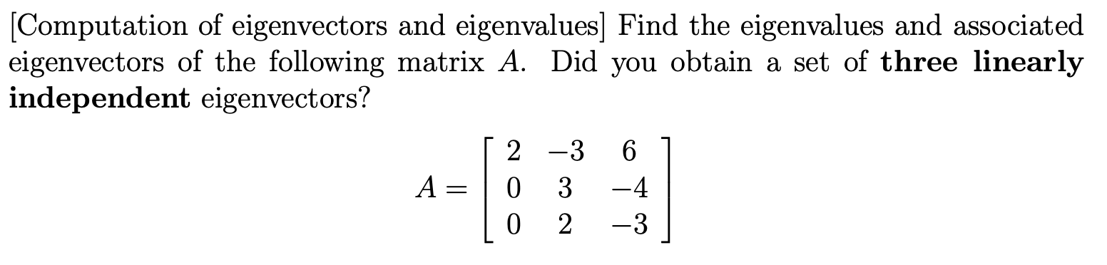 Solved (Computation of eigenvectors and eigenvalues) Find | Chegg.com