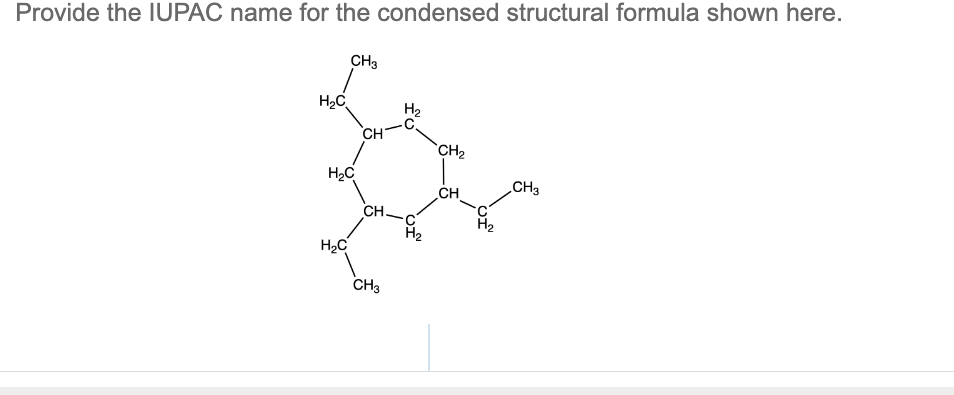 Solved Provide the IUPAC name for the condensed structural | Chegg.com