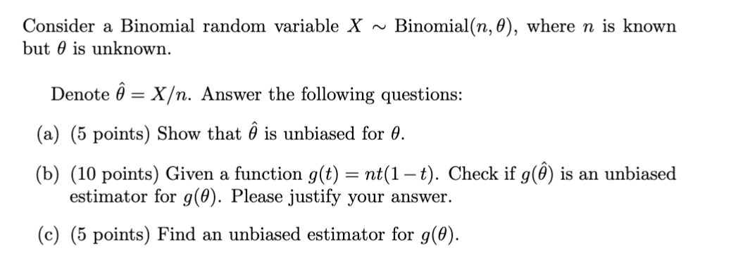 Solved Consider a Binomial random variable x∼Binomial(n,θ), | Chegg.com