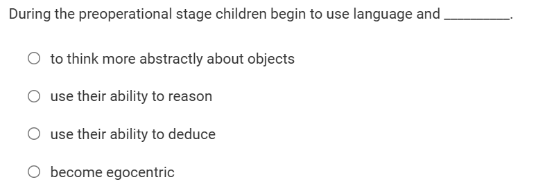 Solved During the preoperational stage children begin to use | Chegg.com