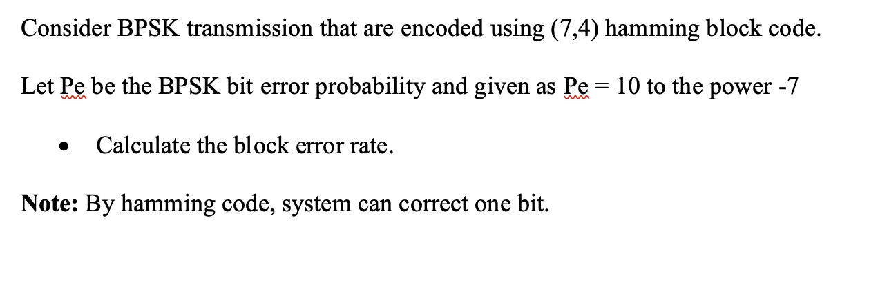 Solved Consider BPSK transmission that are encoded using | Chegg.com