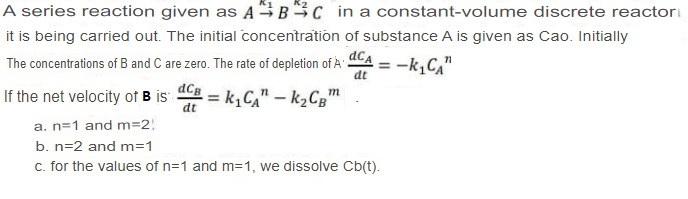 Solved dt A series reaction given as ABC in a | Chegg.com