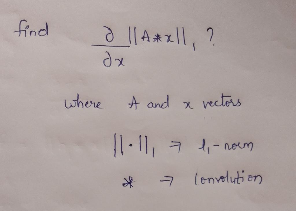 Solved what is the differentiation of l1 norm of a function | Chegg.com