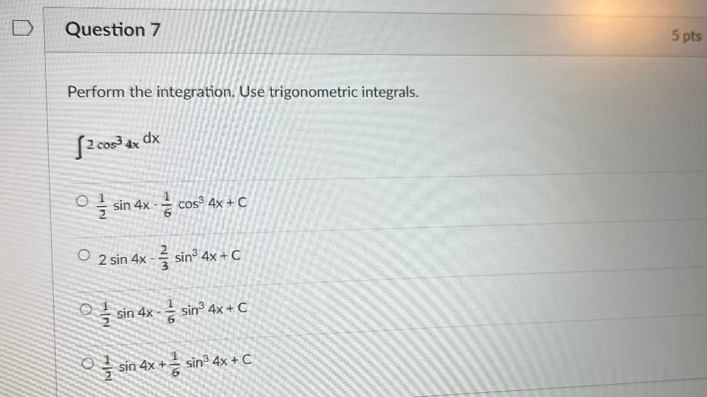 Solved Perform The Integration Use Trigonometric Integrals