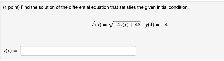 Solved (1 point) Find the solution of the differential | Chegg.com