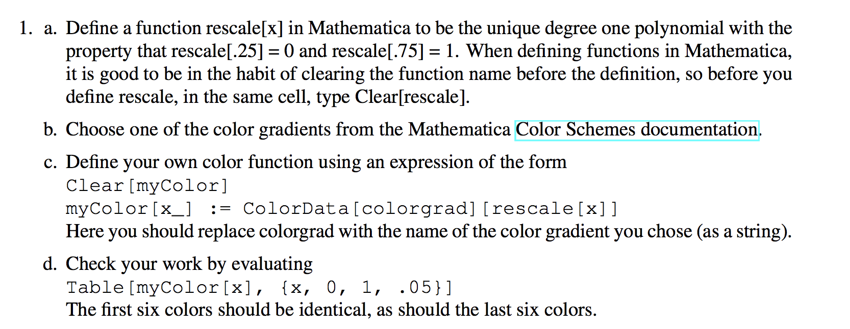 1. a. Define a function rescale[x] in Mathematica to | Chegg.com