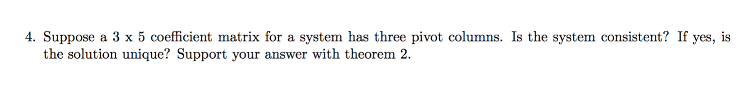 Solved 4. Suppose a 3 x 5 coefficient matrix for a system | Chegg.com
