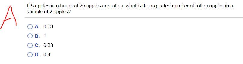 Solved Question 1 If 5 apples in a barrel of 25 apples are | Chegg.com