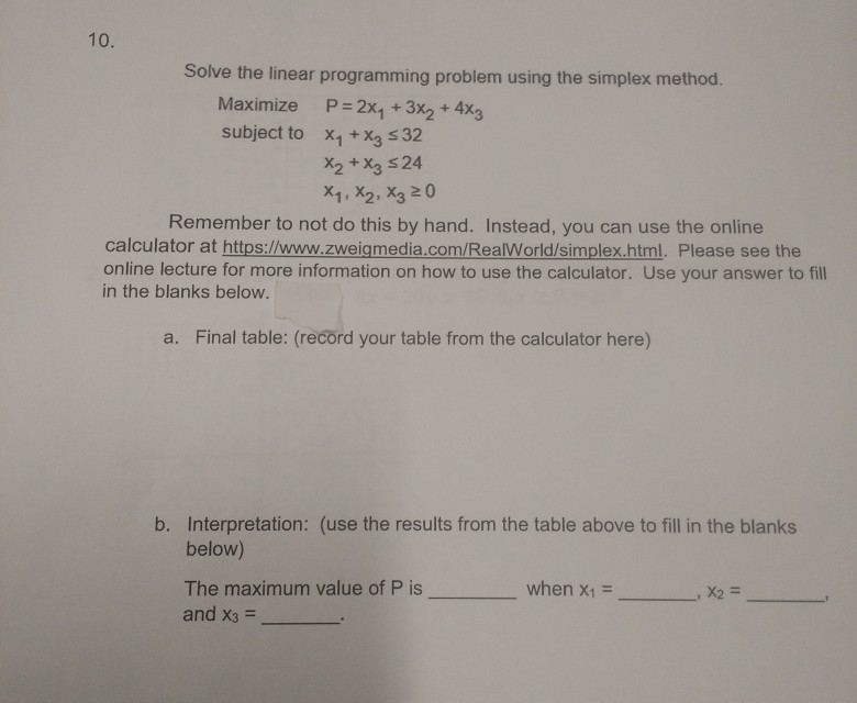 Solved 10. Solve the linear programming problem using the | Chegg.com