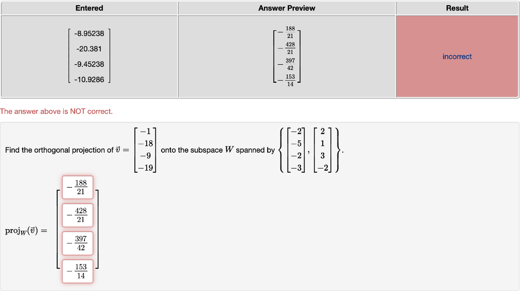 Solved Entered Answer Preview Result -8.95238 188 21 -20.381 | Chegg.com