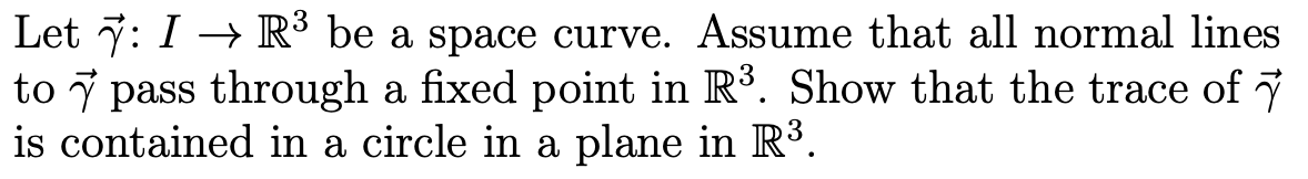 Solved Let ņ: 1 → R3 be a space curve. Assume that all | Chegg.com