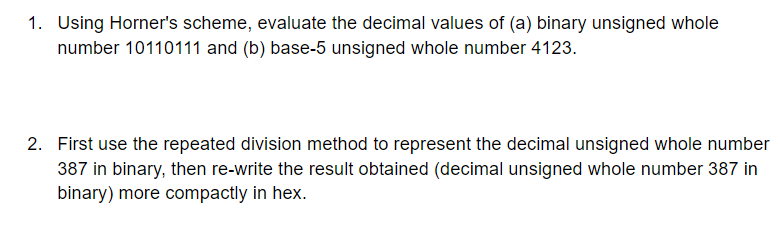Solved 1. Using Horner's scheme, evaluate the decimal values | Chegg.com