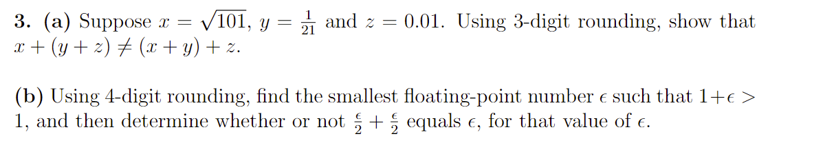 Solved 3. (a) Suppose x=101,y=211 and z=0.01. Using 3-digit | Chegg.com