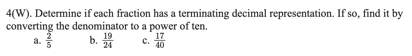 Solved 4(W). Determine if each fraction has a terminating | Chegg.com