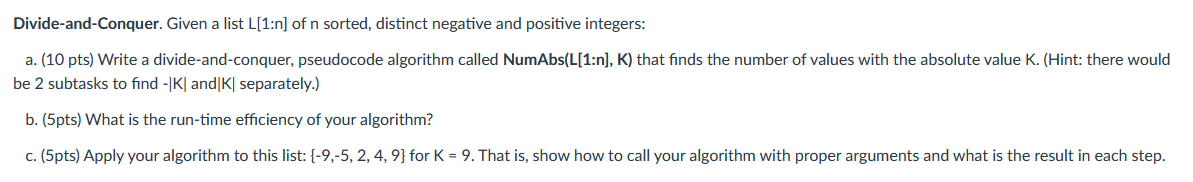 Solved Divide-and-Conquer. Given a list L[1:n] of n sorted, | Chegg.com