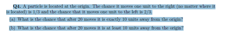 Solved Q4. A particle is located at the origin. The chance | Chegg.com