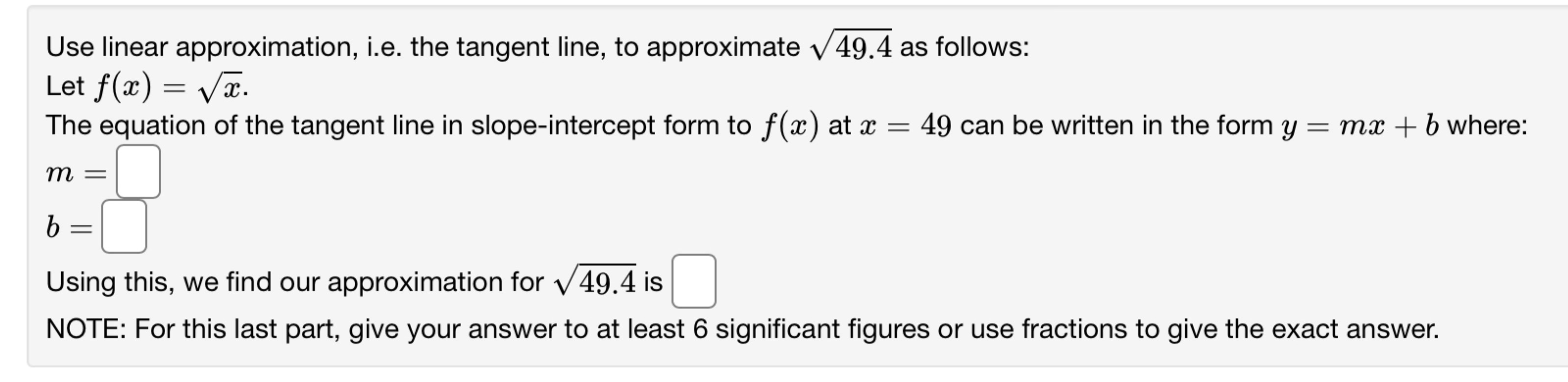 Solved Use linear approximation, i.e. ﻿the tangent line, to | Chegg.com