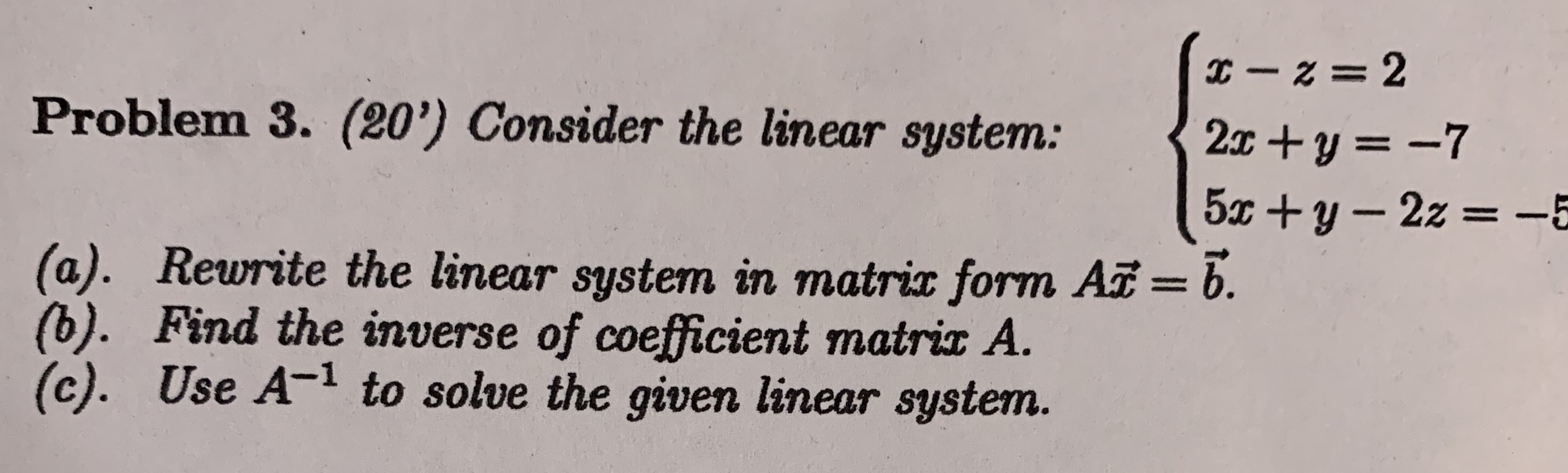 Solved Problem 3. (20') Consider the linear system: | Chegg.com