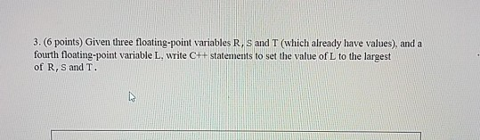 Solved 3.6 points) Given three floating-point variables R, S | Chegg.com