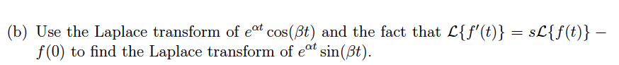 Solved Laplace Transforms for Trig Functions (a) Find the | Chegg.com