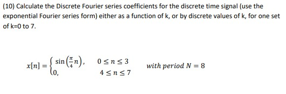 Solved (10) Calculate the Discrete Fourier series | Chegg.com