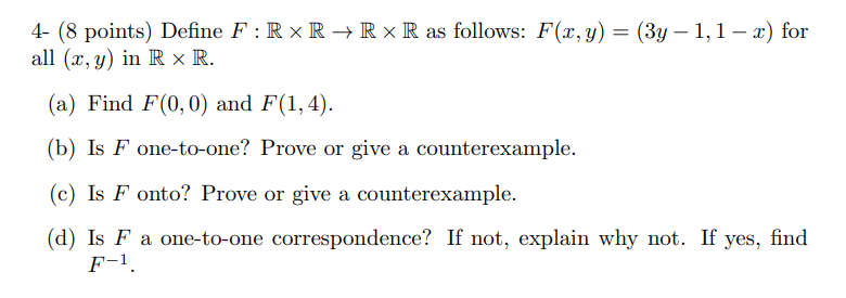 Solved 4- (8 points) Define F: RR RR as follows: F(x, y) = | Chegg.com