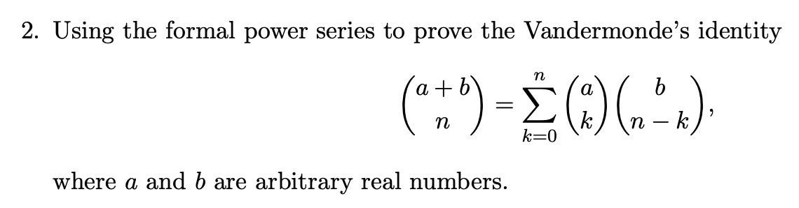 Solved 2. Using the formal power series to prove the | Chegg.com