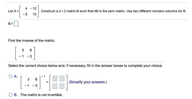 Solved Let A = 4 - 12 -5 15 Construct a 2 x 2 matrix B such | Chegg.com