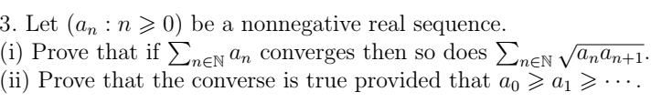 Solved 3. Let (an:n⩾0) be a nonnegative real sequence. (i) | Chegg.com