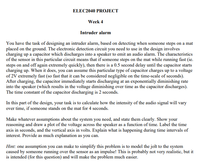 Solved You have the task of designing an intruder alarm, | Chegg.com