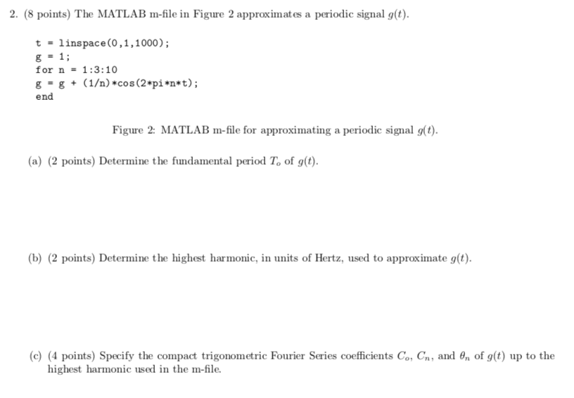 Solved 2 8 Points The Matlab M File In Figure 2 