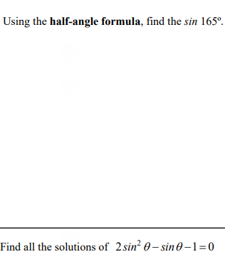 Solved Using the half-angle formula, find the sin 165º. Find | Chegg.com