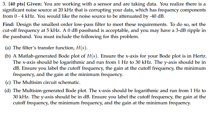 Solved 3. [40 pts] Given: You are working with a sensor and | Chegg.com